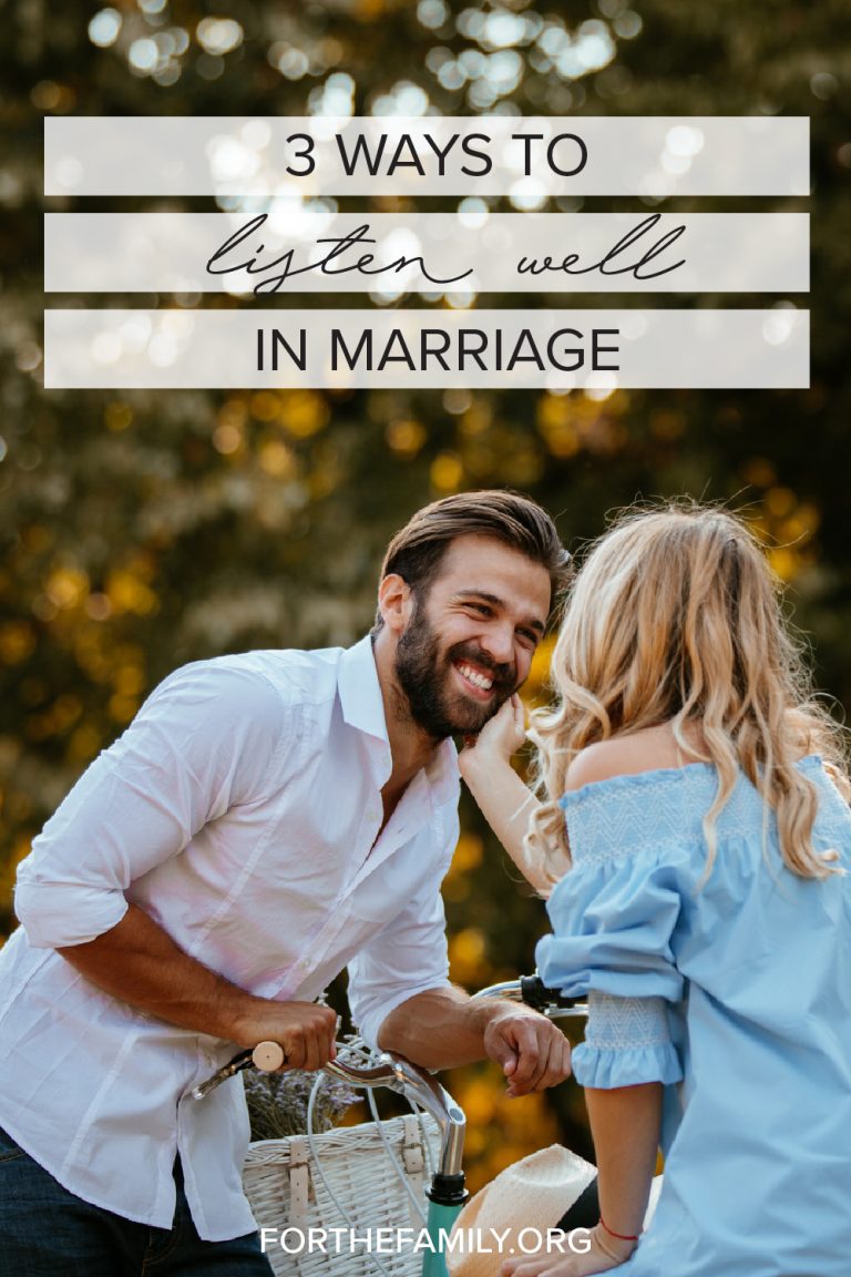 3 Ways To Listen Well In Marriage - for the family