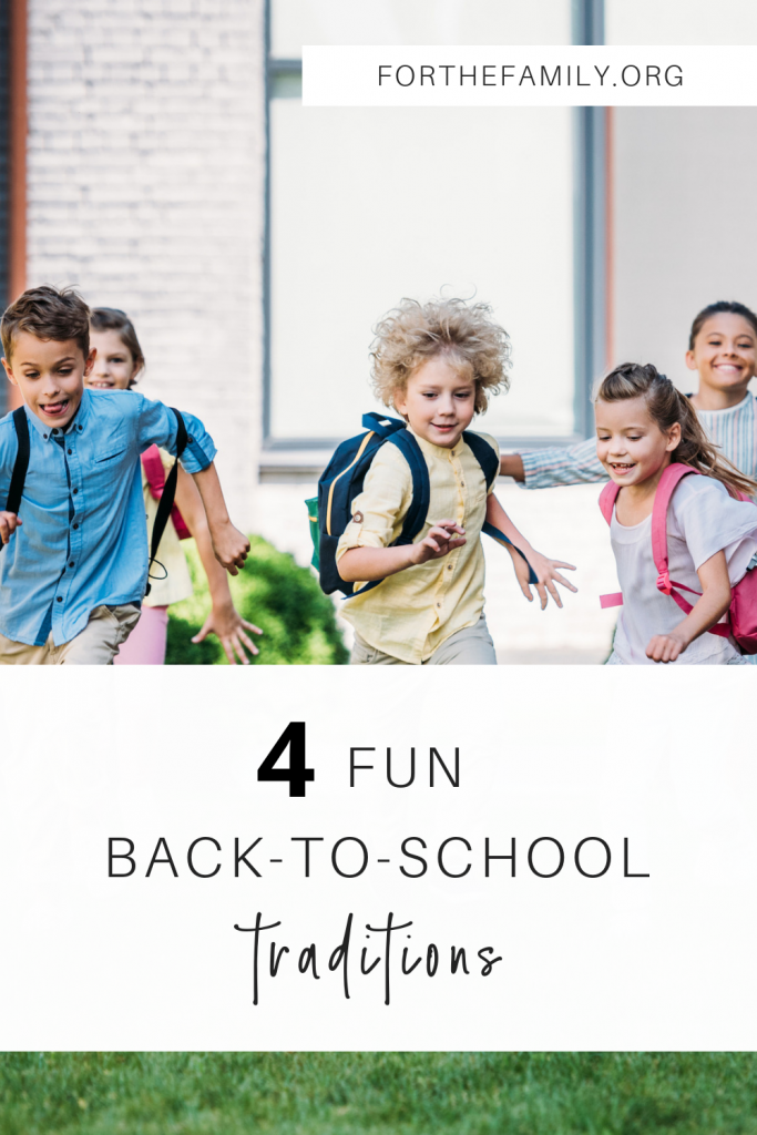 Four Fun Back-to-School Traditions - for the family