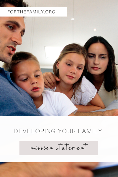 Developing Your Family Mission Statement - for the family